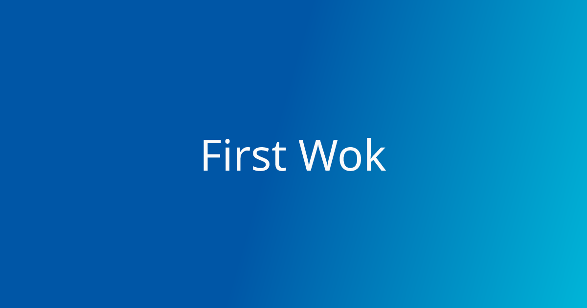 Order Authentic Chinese Online | First Wok - Pickup or Delivery Available